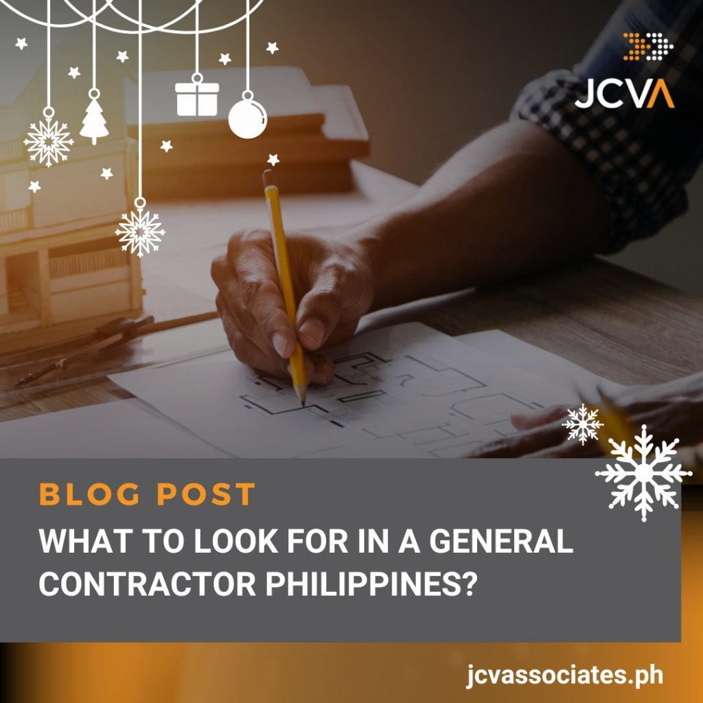 What to Look for in a General Contractor Philippines? | JCVA